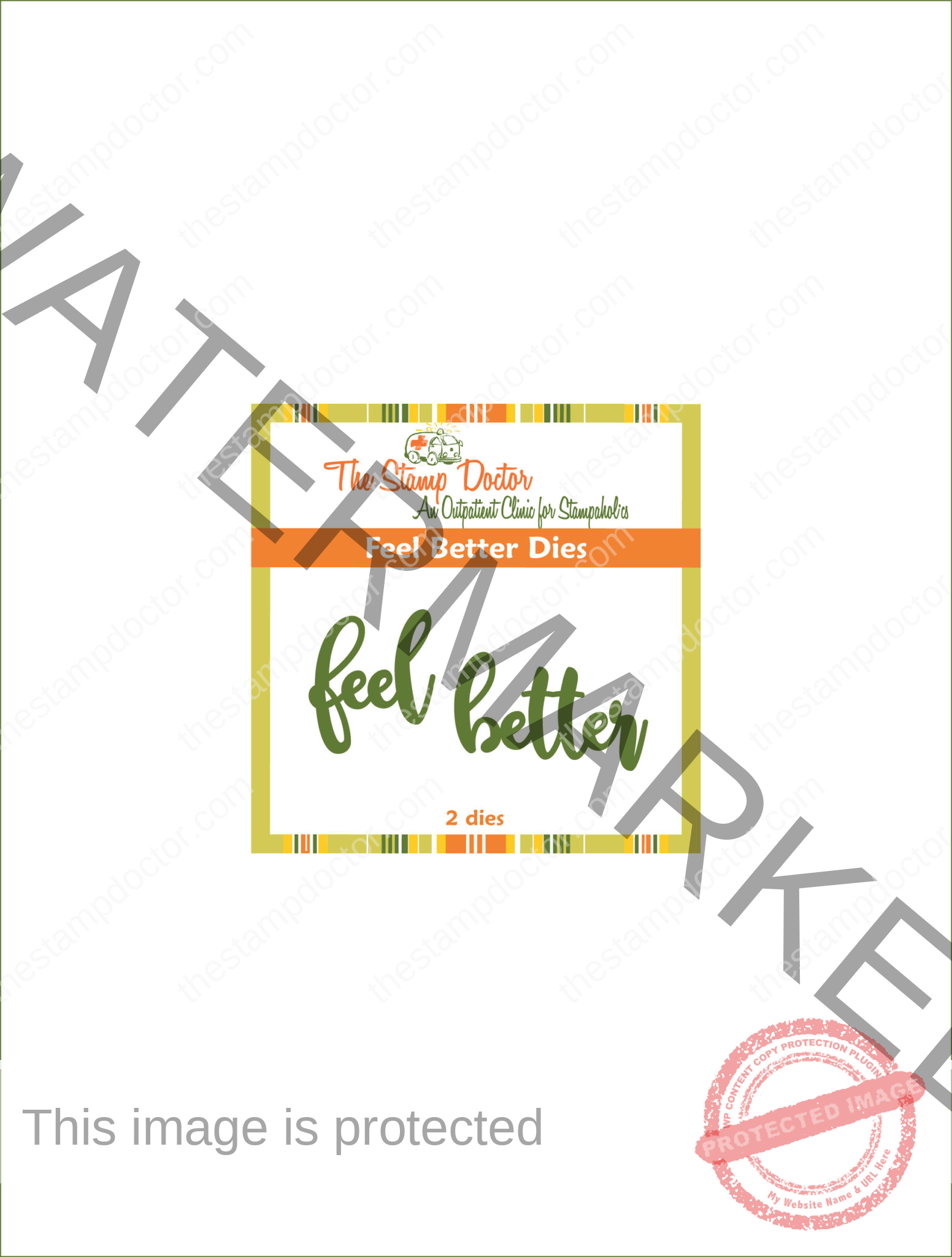 Feel Better | Dies – The Stamp Doctor